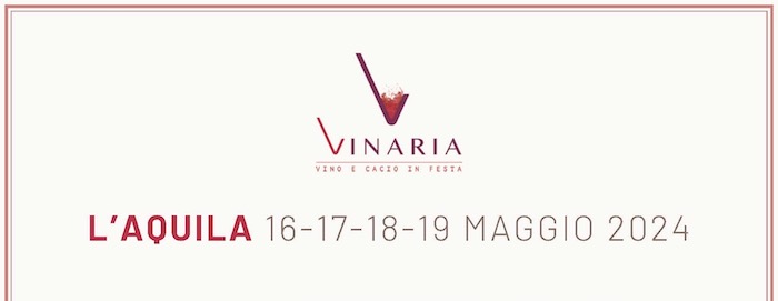 A L’Aquila arriva "VINARIA" il primo salone del Vino e del formaggio d ...